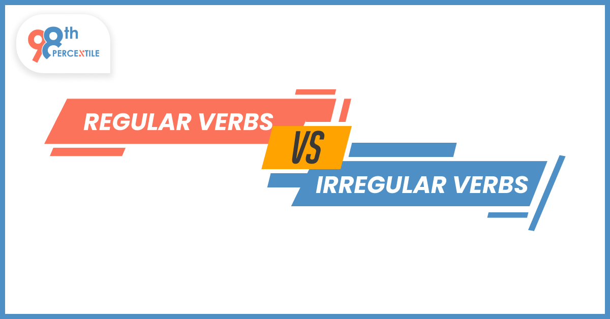Irregular Verbs What's The Difference Between Regular And Irregular